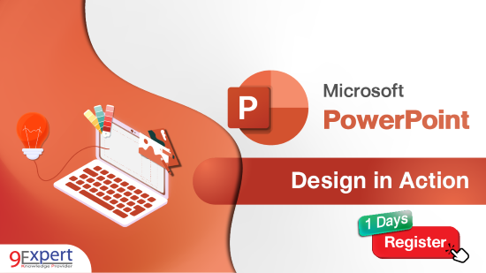 Microsoft PowerPoint Design in Action | 9Expert