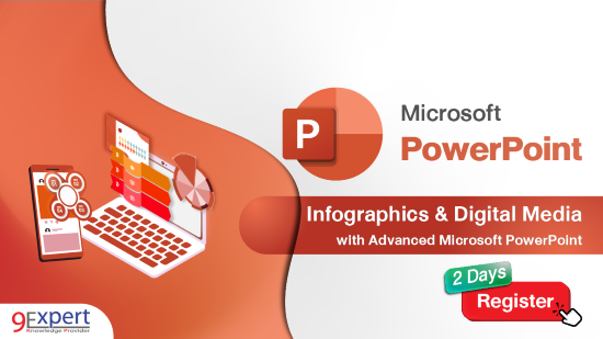 Infographics & Digital Media with Advanced Microsoft PowerPoint | 9Expert