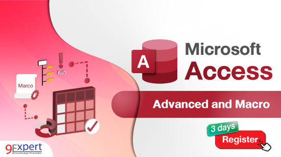 หลักสูตร Microsoft Access Advanced and Macro | 9Expert