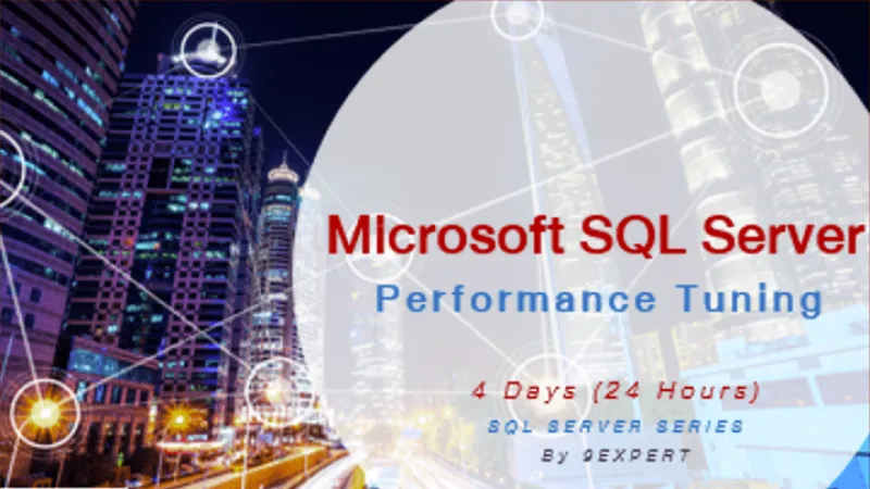 Microsoft SQL Server Performance Tuning | 9Expert
